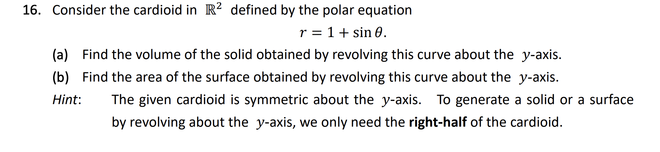 Solved Consider the cardioid in R2 ﻿defined by the polar | Chegg.com