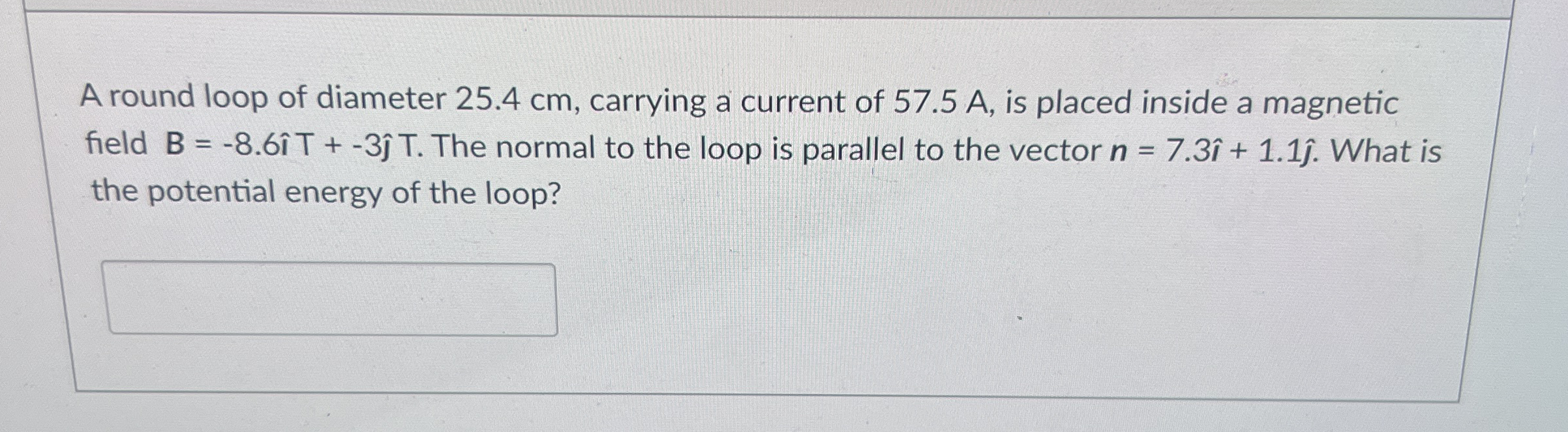 Solved A round loop of diameter 25.4 ﻿cm , ﻿carrying a | Chegg.com