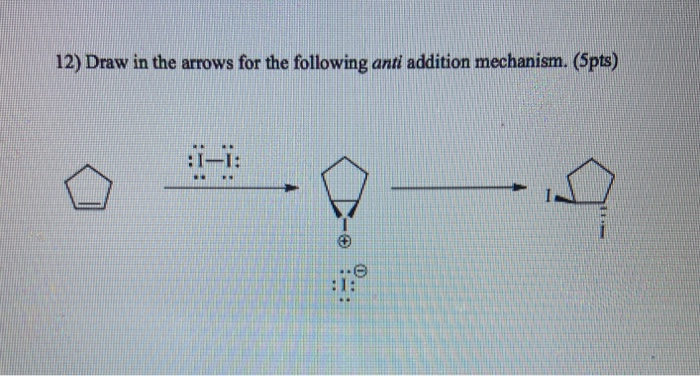 Solved 12) Draw in the arrows for the following anti | Chegg.com