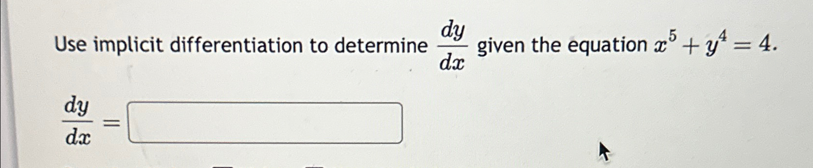 Solved Use implicit differentiation to determine dydx ﻿given | Chegg.com