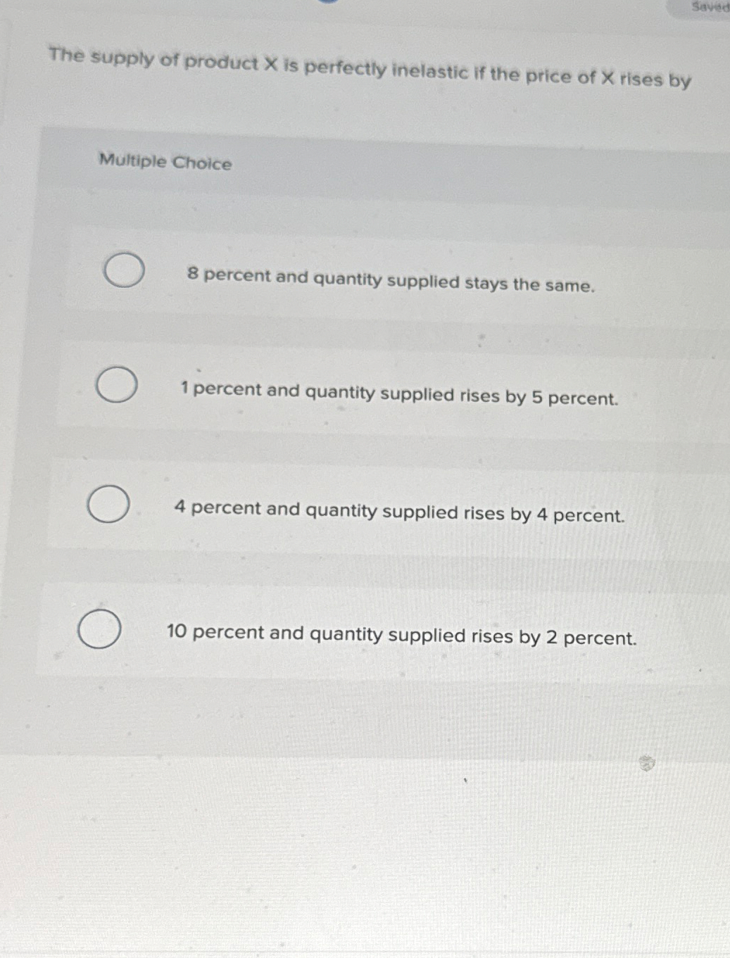 Solved SavedThe supply of product x ﻿is perfectly inelastic | Chegg.com
