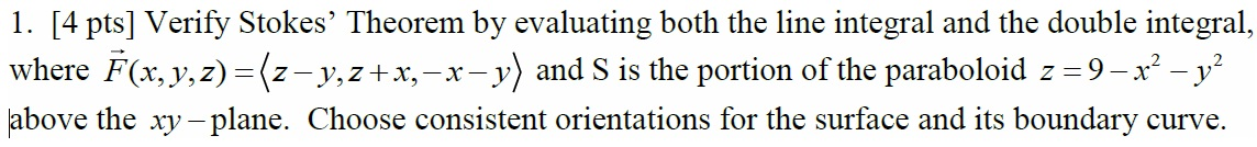 Solved Verify Stokes' Theorem by evaluating both the line | Chegg.com