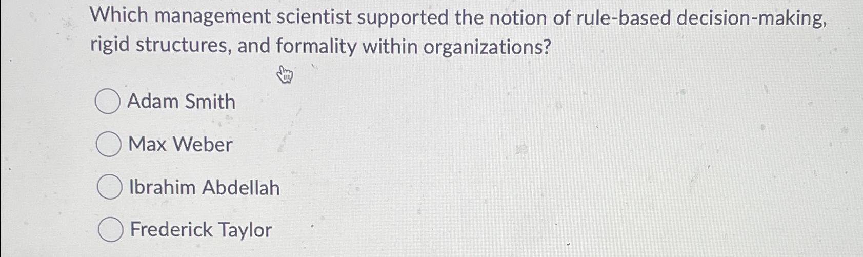 Solved Which management scientist supported the notion of | Chegg.com
