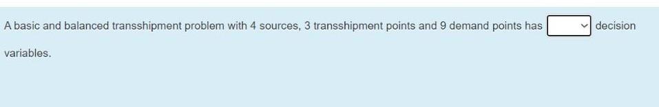 Solved A basic and balanced transshipment problem with 4 | Chegg.com