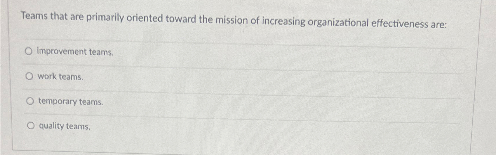 Solved Teams that are primarily oriented toward the mission | Chegg.com
