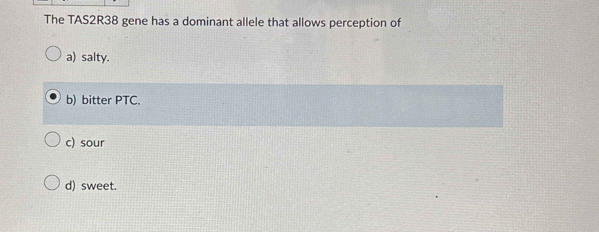 Solved The TAS2R38 ﻿gene has a dominant allele that allows | Chegg.com