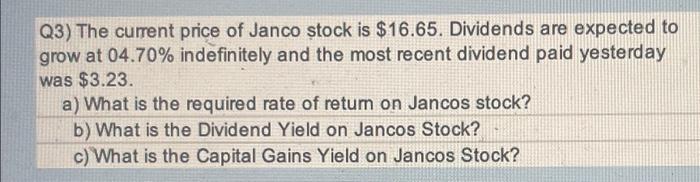Solved Q3) The current price of Janco stock is $16.65. | Chegg.com