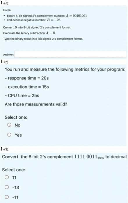 Solved 1-(1) Given: . binary 8-bit signed 2's complement | Chegg.com