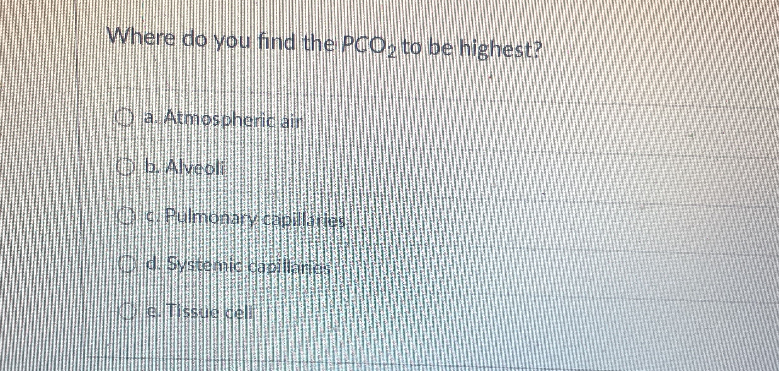 High Quality SOLUTION Where do you find the PCO2 ﻿to be highest?a. | Chegg.com