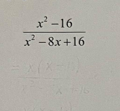 Solved x2−8x+16x2−16 | Chegg.com