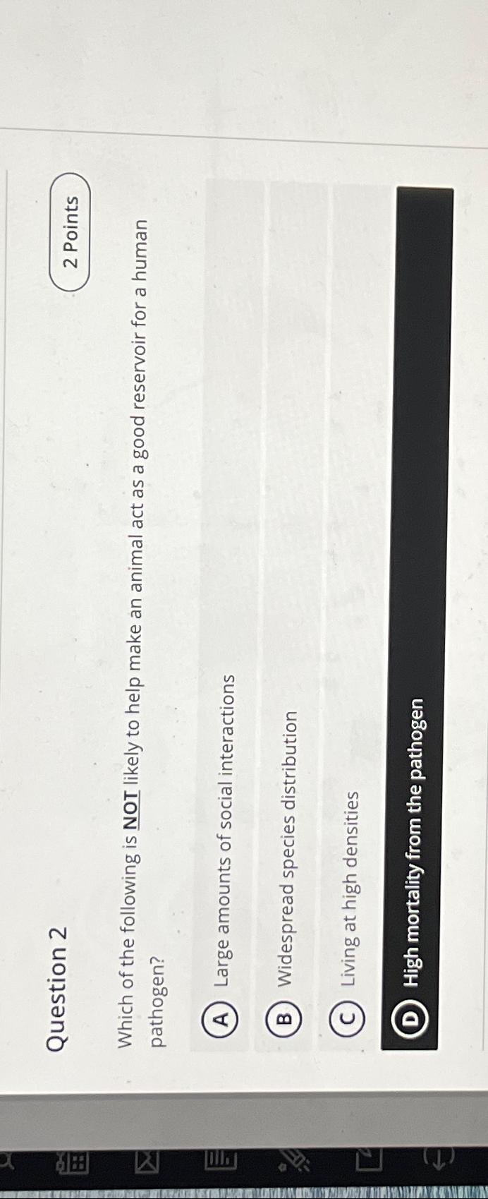 Solved Question 2Which of the following is NOT likely to | Chegg.com