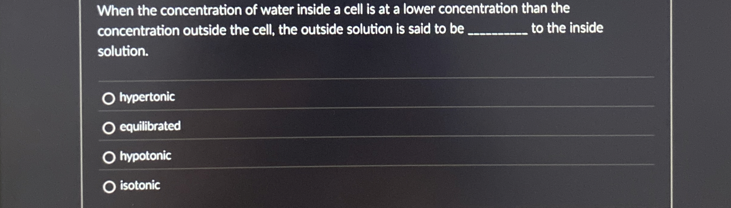 Solved When the concentration of water inside a cell is at a | Chegg.com