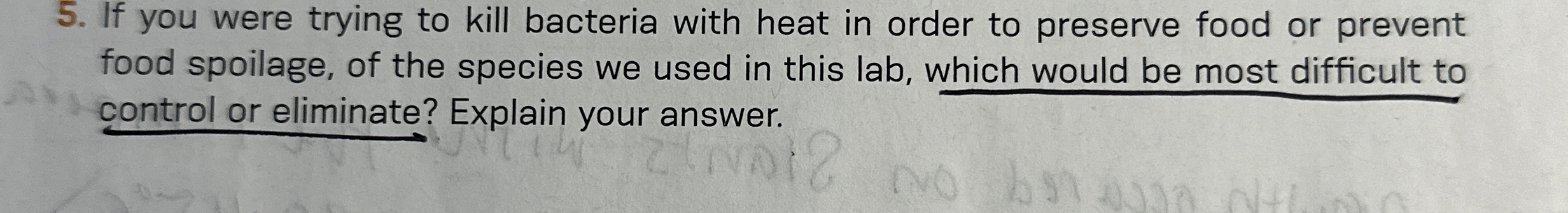 Solved If you were trying to kill bacteria with heat in | Chegg.com