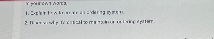 Solved 1. Explain how to create an ordering system. 2. | Chegg.com