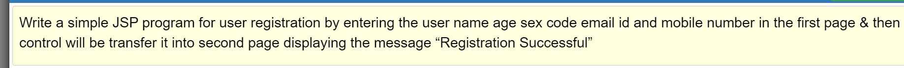 Solved Write a simple JSP program for user registration by | Chegg.com