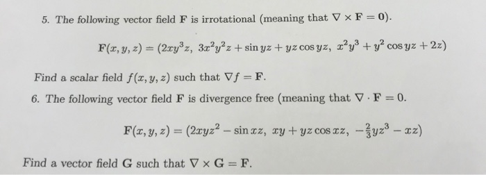 Solved 5. The following vector field F is irrotational | Chegg.com