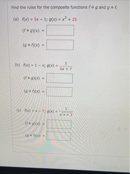Solved Find the rules for the composite functions fog and go | Chegg.com