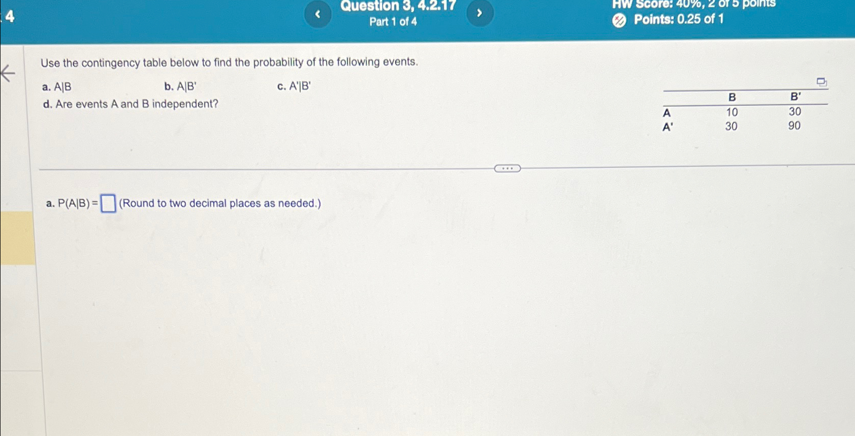 Solved Question 3, 4.2.17Fiw Score: 40%,2 ﻿or o pointsPart 1 | Chegg.com