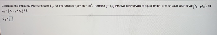 Solved Calculate the indicated Riemann sum Sg. for the | Chegg.com