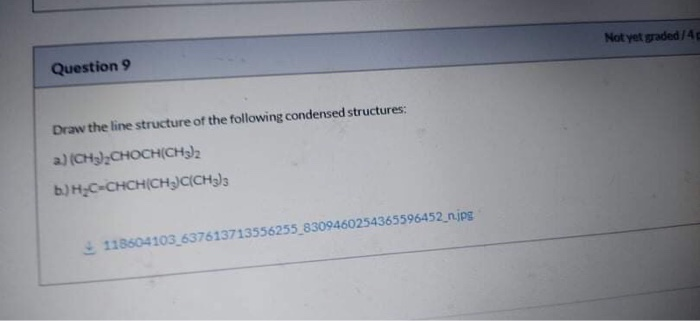 Solved Not yet graded/4 Question 9 Draw the line structure | Chegg.com