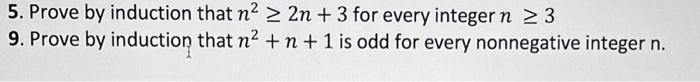 Solved 5. Prove by induction that n? > 2n + 3 for every | Chegg.com
