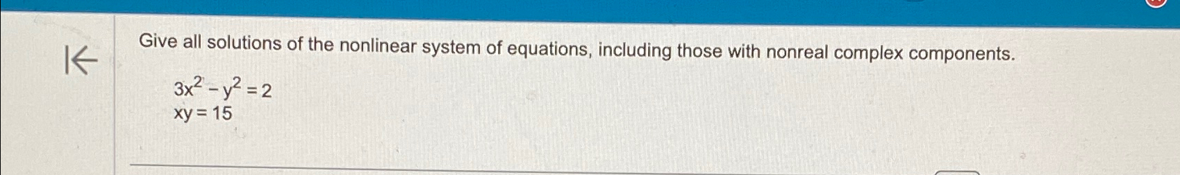 Solved Give all solutions of the nonlinear system of | Chegg.com
