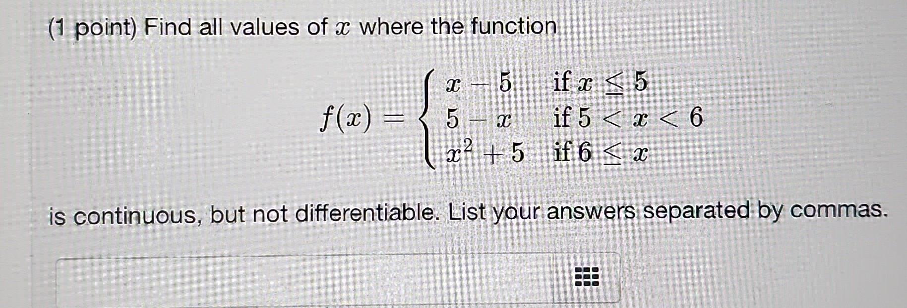 Solved (1 point) Find all values of x where the function | Chegg.com