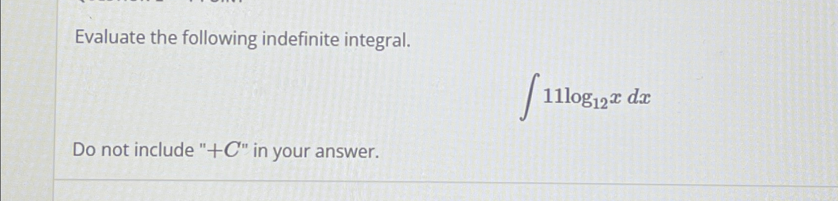 Solved Evaluate the following indefinite | Chegg.com