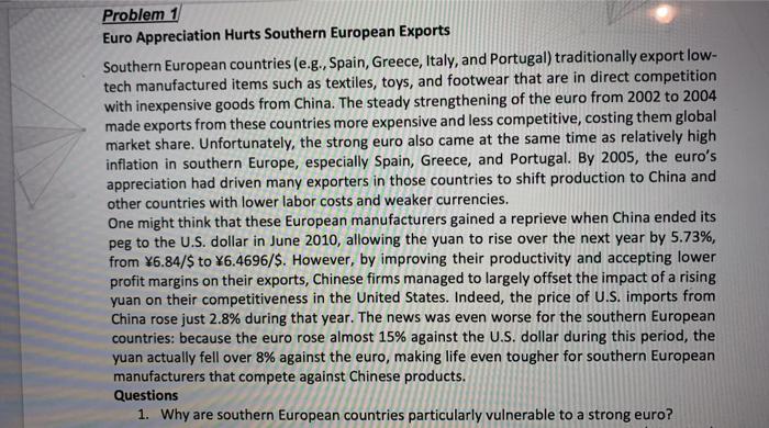 Problem 1 Euro Appreciation Hurts Southern European | Chegg.com