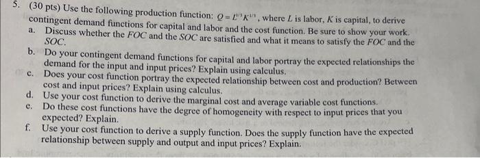 Solved 5. (30 pts) Use the following production function: | Chegg.com