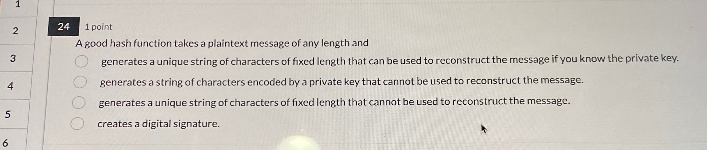 Solved 241 ﻿pointA good hash function takes a plaintext | Chegg.com