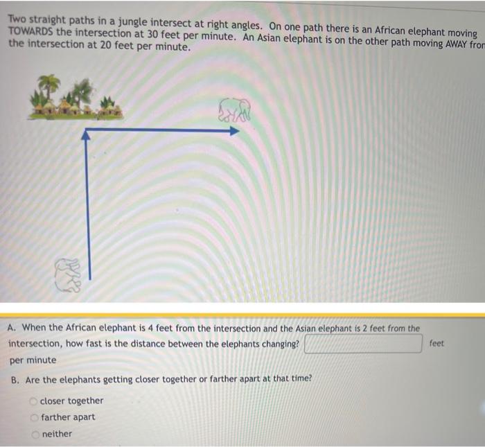 Solved Two straight paths in a jungle intersect at right | Chegg.com