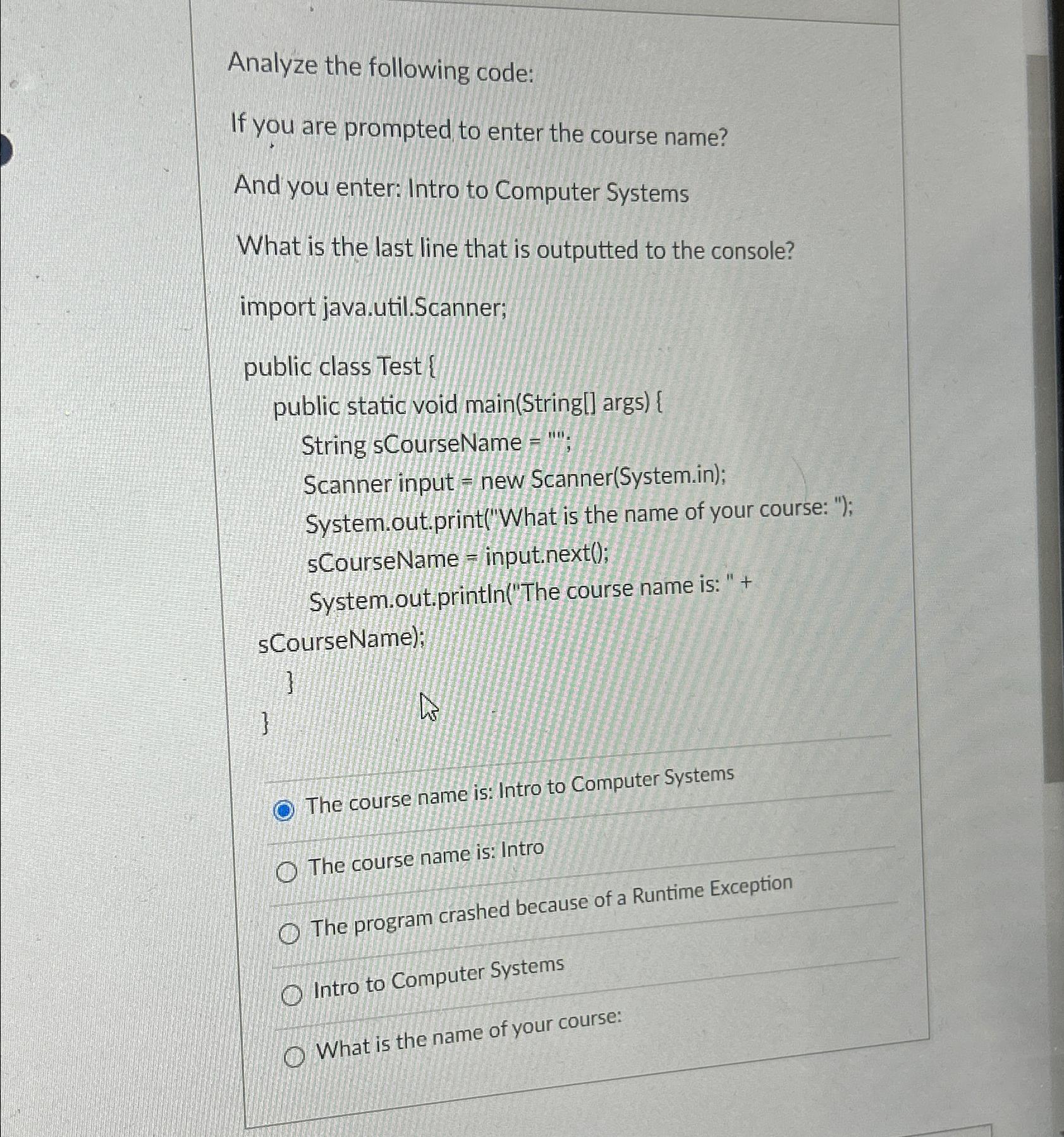 Solved Analyze the following code:If you are prompted to | Chegg.com