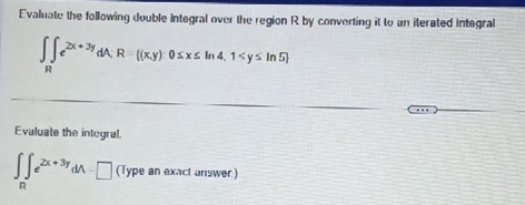 Solved Evaluate the following double integral over the | Chegg.com