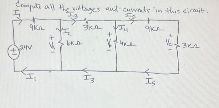 Solved Compute all the voltages and currents in this | Chegg.com