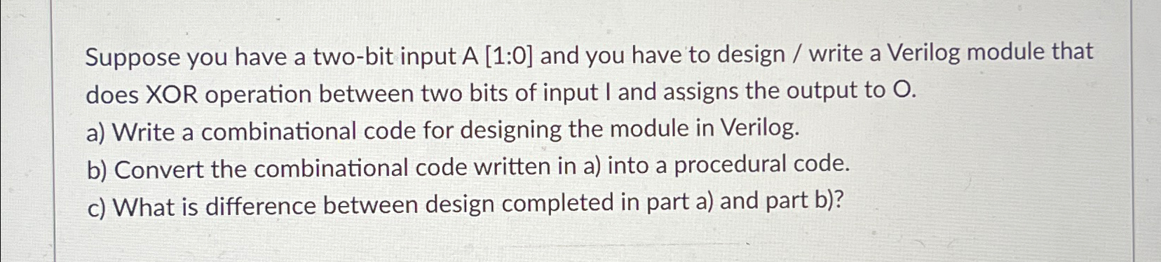 Solved Suppose you have a two-bit input A [1:0] ﻿and you | Chegg.com