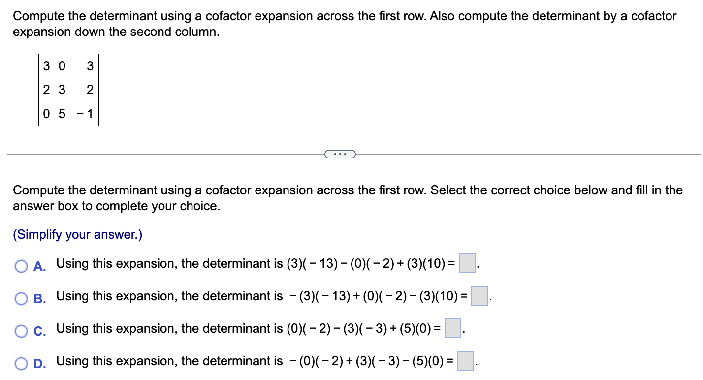 Solved Compute the determinant using a cofactor expansion | Chegg.com