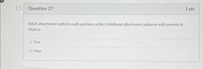 Solved Question 37 Adult attachment patterns with partners | Chegg.com