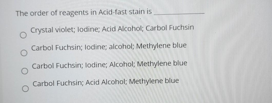 Solved The order of reagents in Acid-fast stain is Crystal | Chegg.com