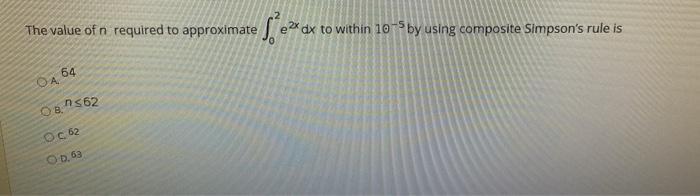 Solved The Value Of N Required To Approximate Sex Dx To
