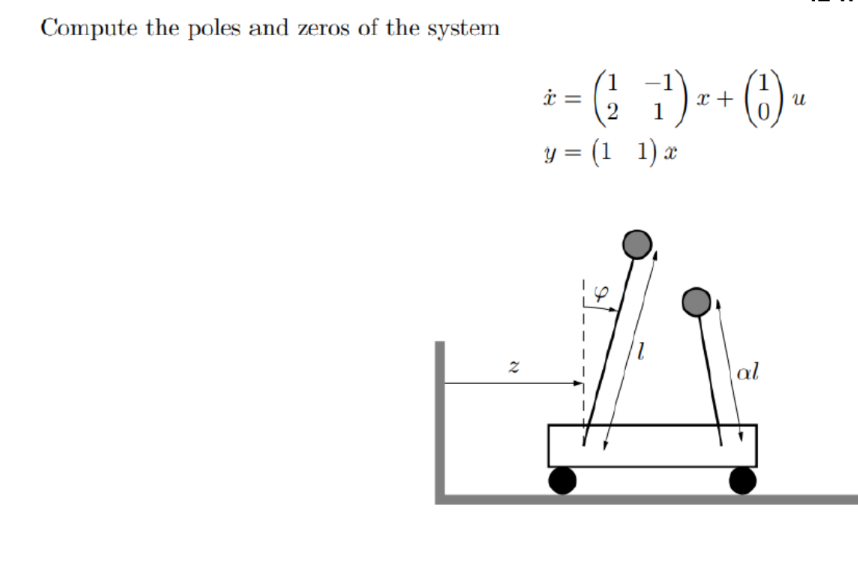 Solved Compute the poles and zeros of the | Chegg.com