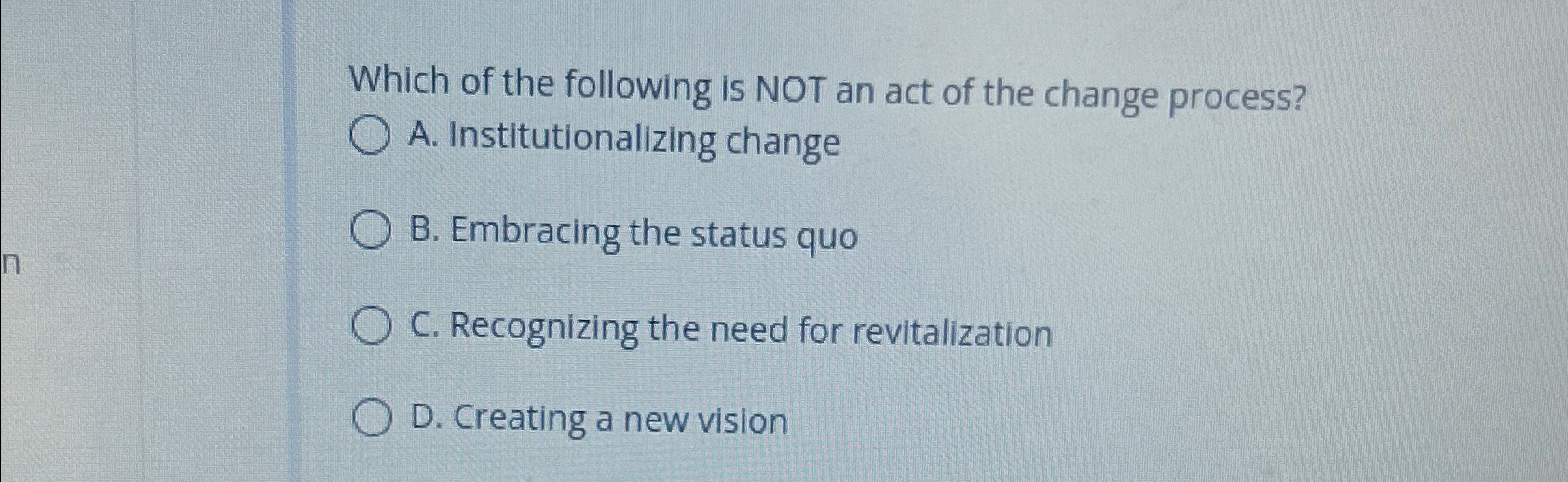 Solved Which of the following is NOT an act of the change | Chegg.com