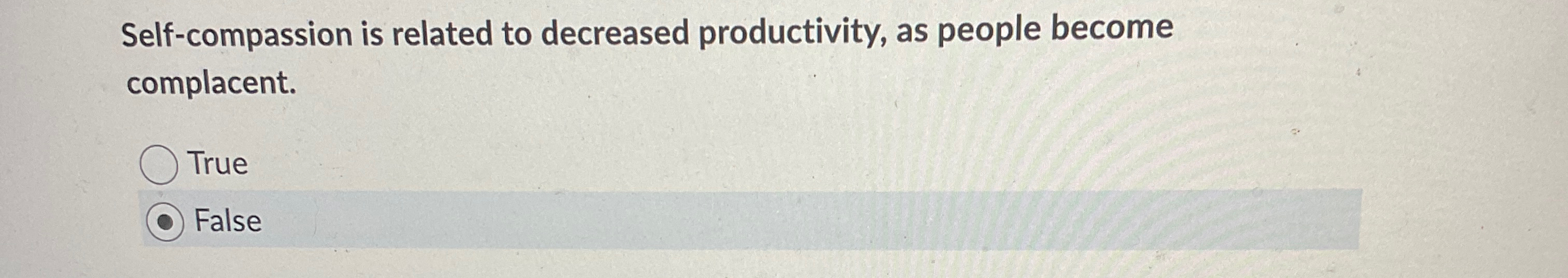 Solved Self-compassion is related to decreased productivity, | Chegg.com