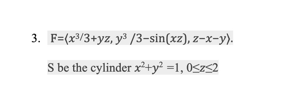Solved Evaluate the surface integral ∫∫ ﻿F. ﻿Nds using | Chegg.com