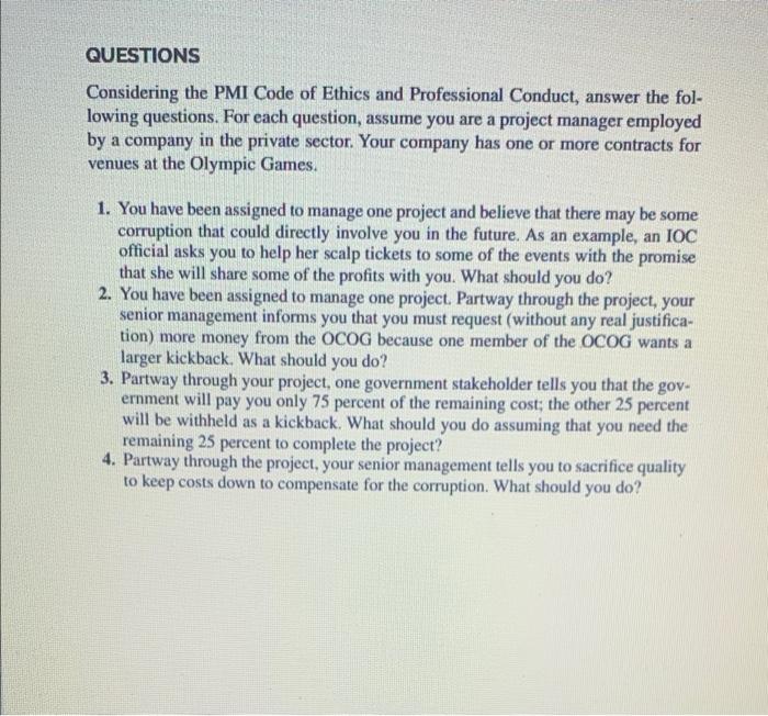Solved QUESTIONS Considering the PMI Code of Ethics and | Chegg.com