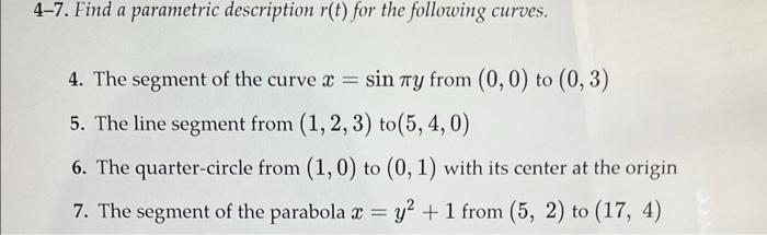 Solved 4–7. Find a parametric description r(t) for the | Chegg.com