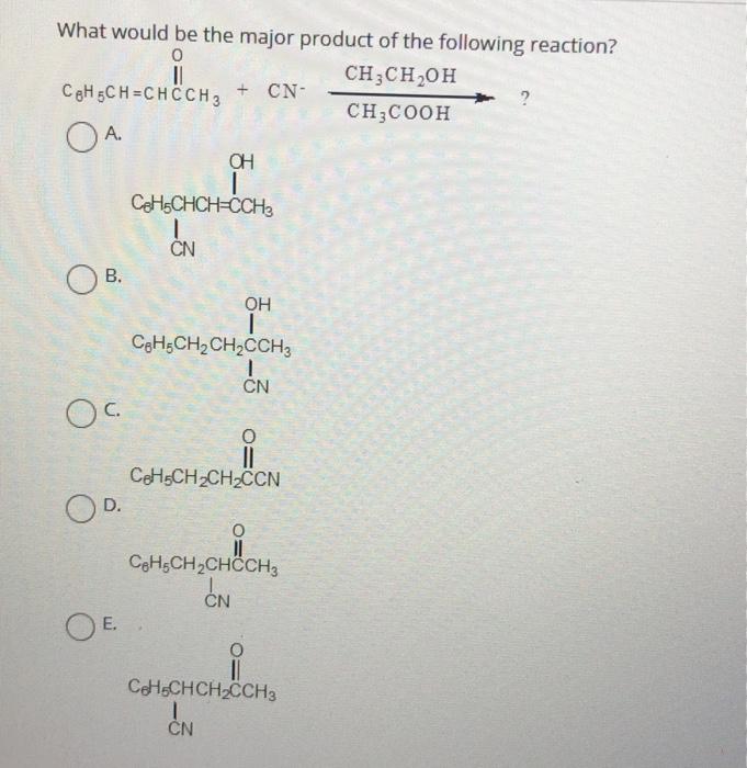 Solved What would be the major product of the following | Chegg.com