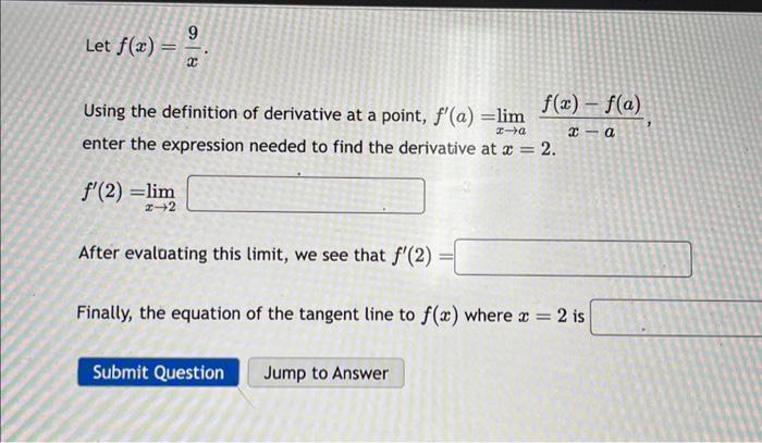 Solved Let f(x)=x9. Using the definition of derivative at a | Chegg.com