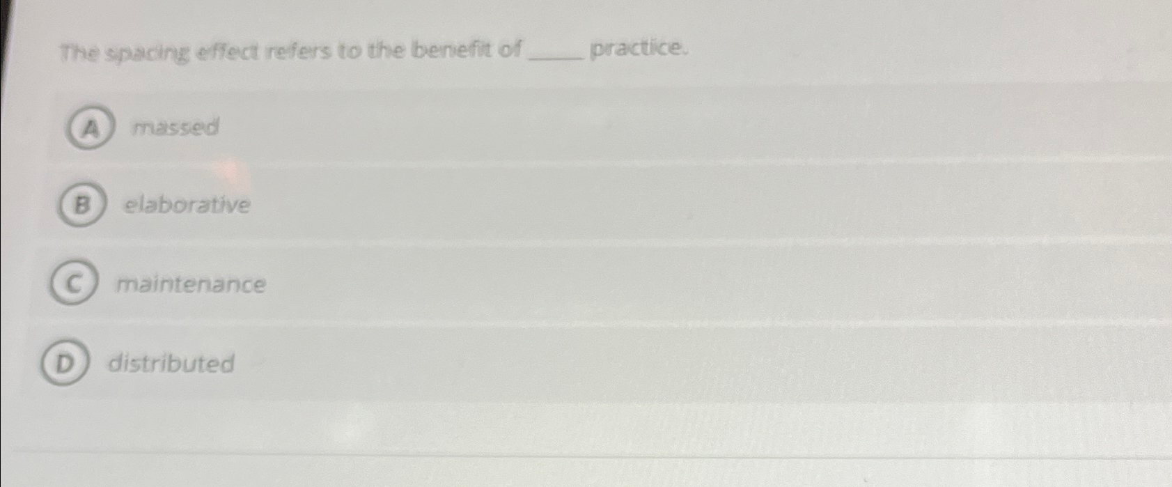 Solved The spacing effect refers to the benefit of | Chegg.com