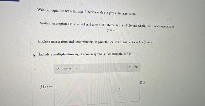Solved Write an equation for a rational function with the | Chegg.com